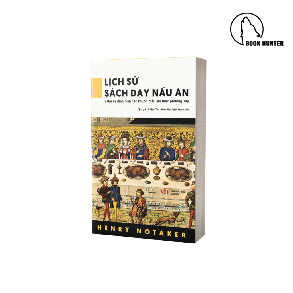Lịch sử sách dạy nấu ăn - Henry Notaker - Book Hunter Lyceum