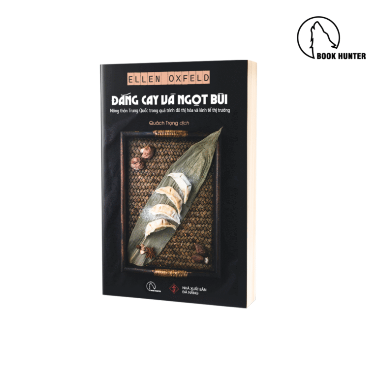 Đắng cay và ngọt bùi - Ellen Oxfeld - Book Hunter Lyceum